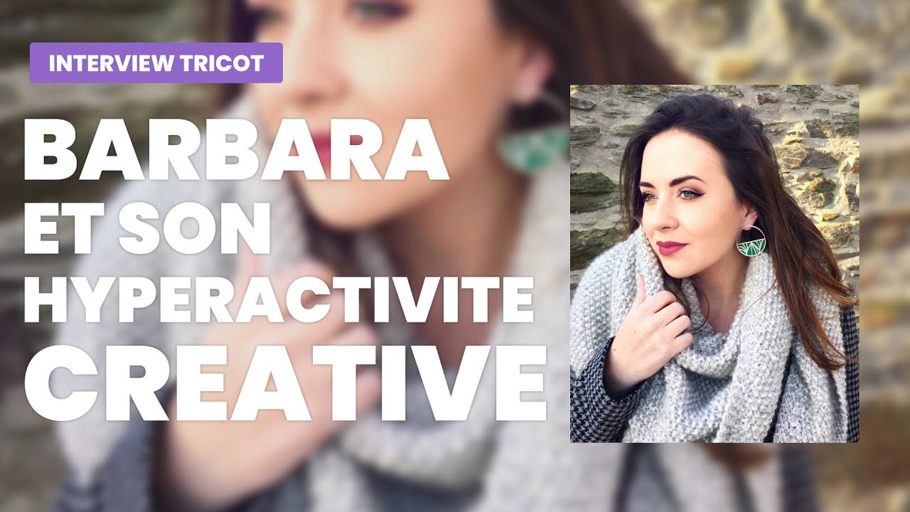 Barbara Craft and fabric nous parle de son "hyperactivité" créative ...