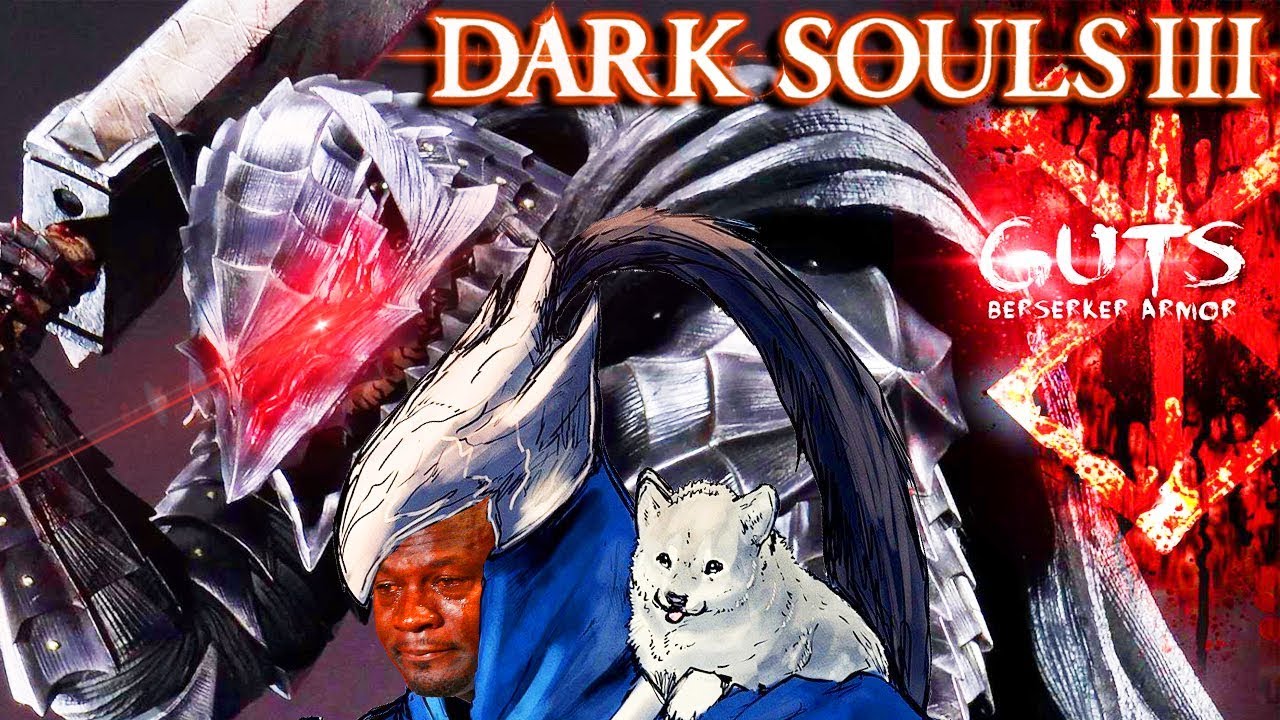 Dark Souls 3 PvP: REAL Guts From "Berserk" Invades The Gank City - YouTube