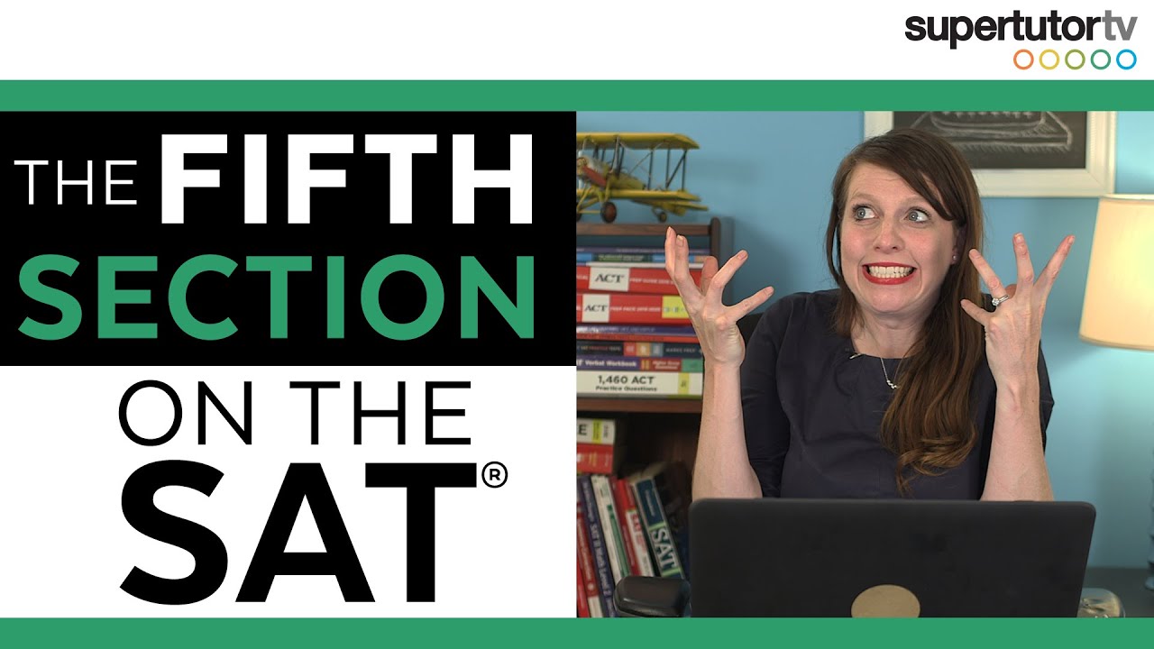 The Fifth Section Of The SAT YouTube the-fifth-section-of-the-sat-youtube