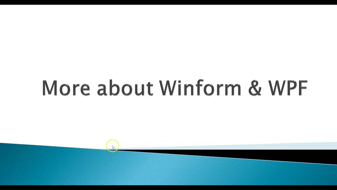 05 Learn Wpf In Small Steps Winform Vs Wpf Youtube