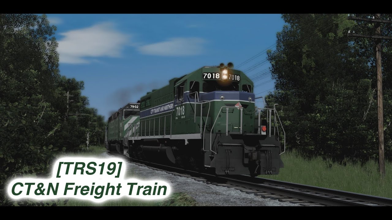 [TRS19] CT&N Freight Train - YouTube