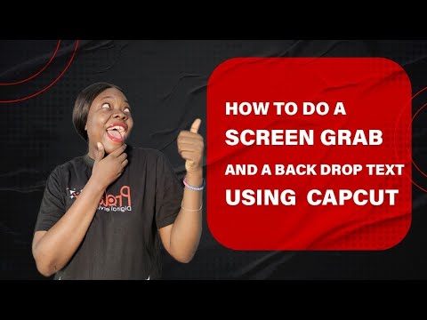How to Do a Screen Grab and Add Backdrop Text Using CapCut | Tutorial ...