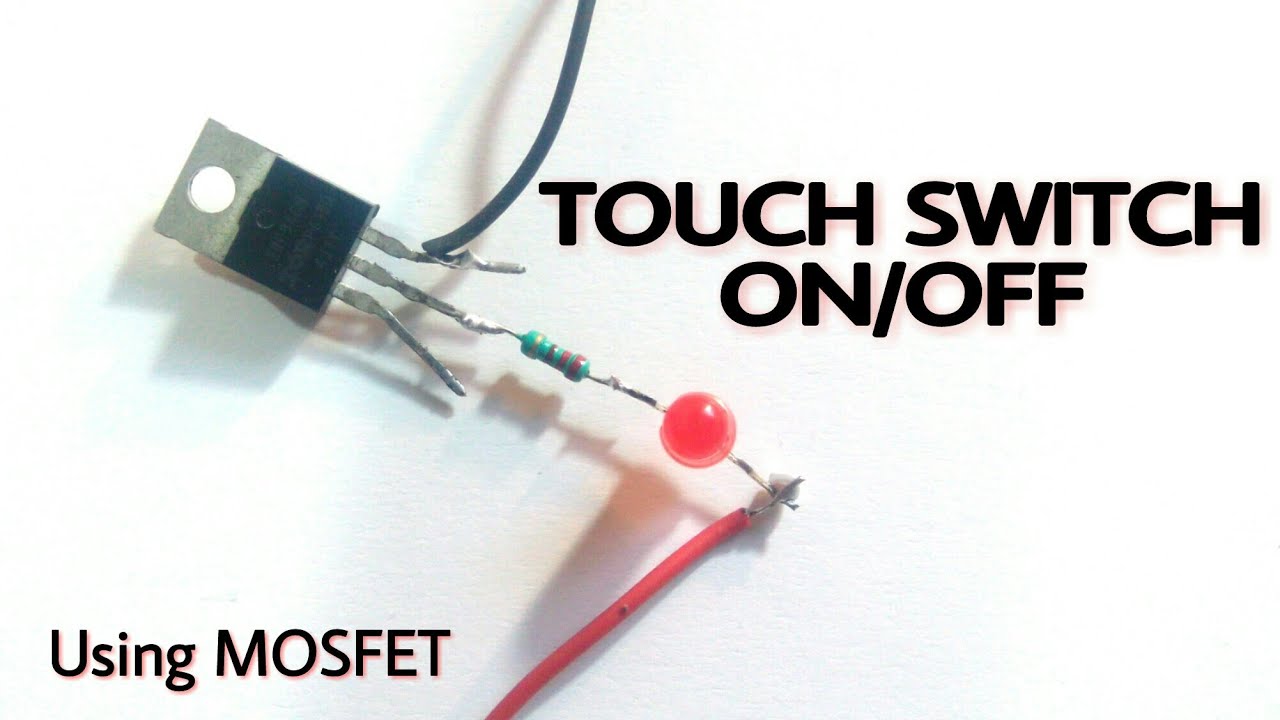 Touch switch On/Off using Mosfet | Electronic project - YouTube