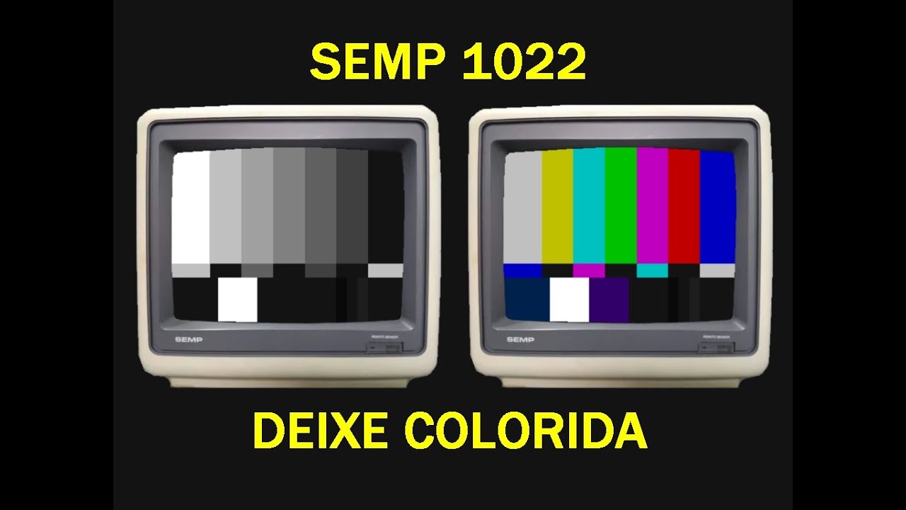 Como deixar sua TV SEMP colorida (102 1020 1021 1022) - YouTube
