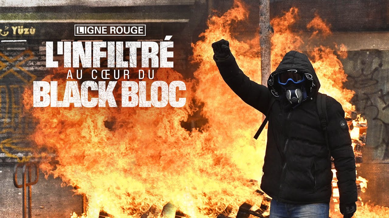 L'infiltré au coeur du black bloc - YouTube