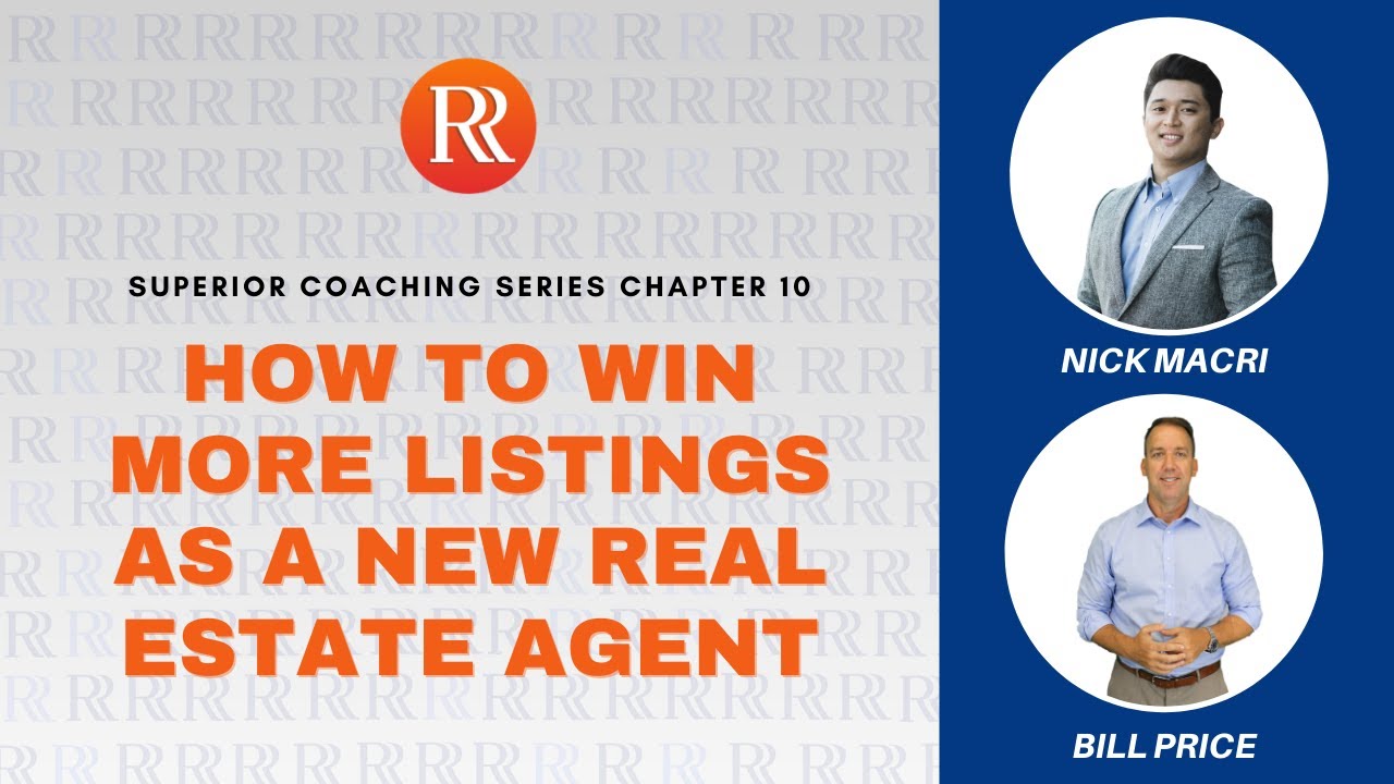How to Win More Listings as a New Real Estate Agent! With Nick Macri ...