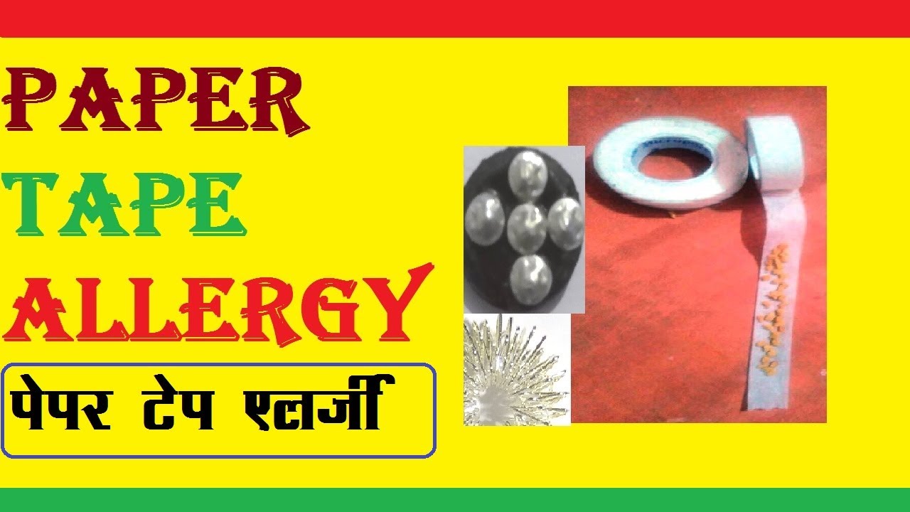 Paper Tape Allergy Treatment / How to Treat paper tape allergy - YouTube