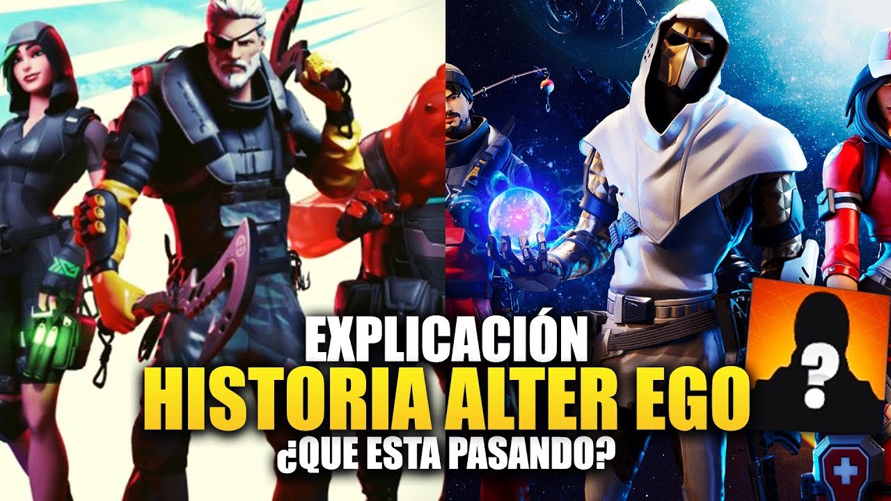 *EXPLICACIÓN* HISTORIA ALTER EGO ¿QUÉ ESTÁ PASANDO? | FORTNITE CAPÍTULO ...