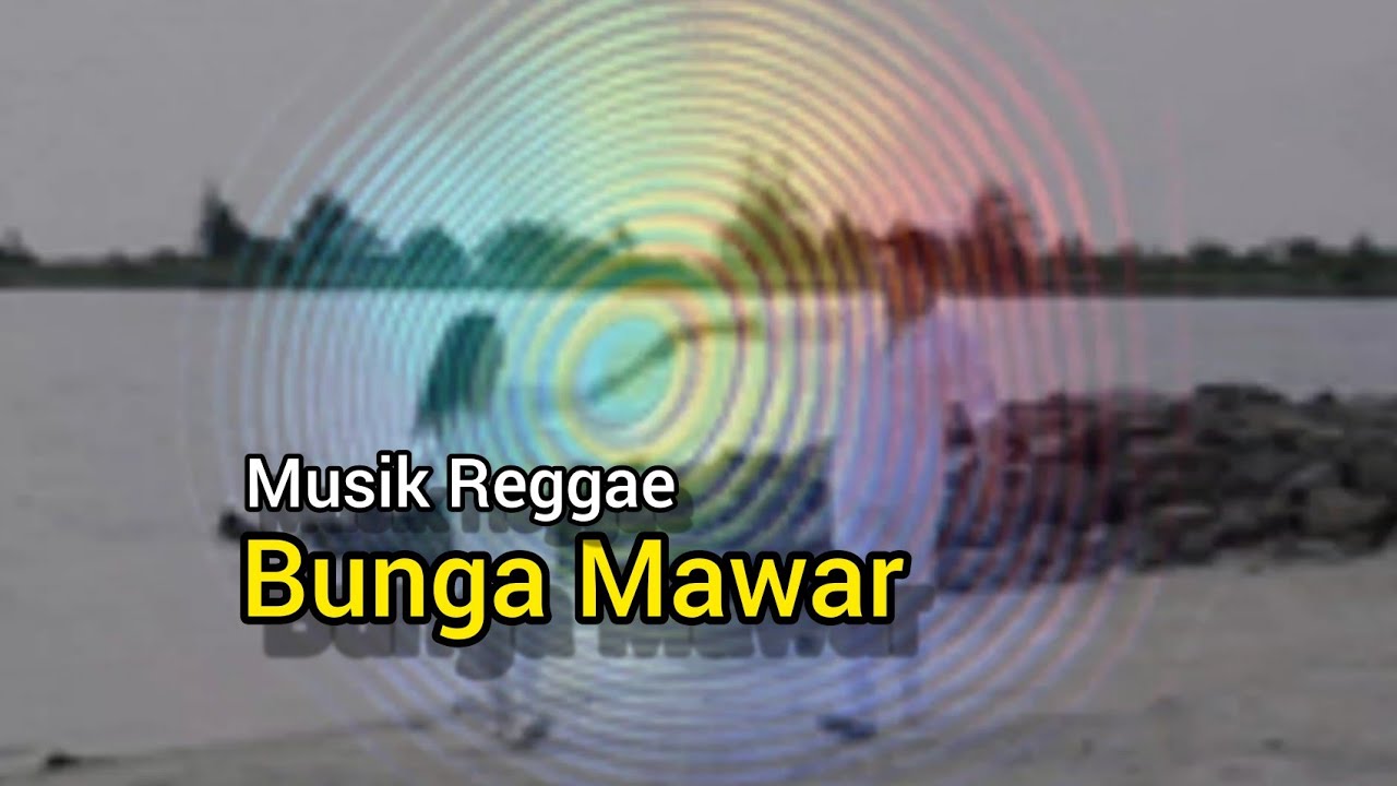 Bunga Mawar - Reggae Kenangan - YouTube