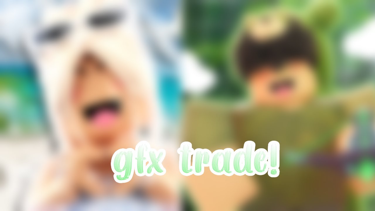 gfx trade with @N1NAGL4M - YouTube