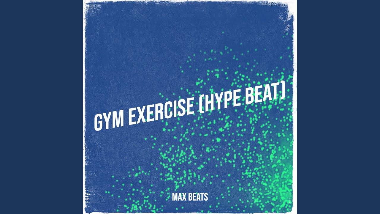 Gym Exercise (Hype Beat) - YouTube