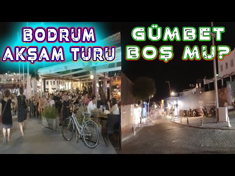 BODRUM GÜMBET GECE HAYATI & DOLULUK