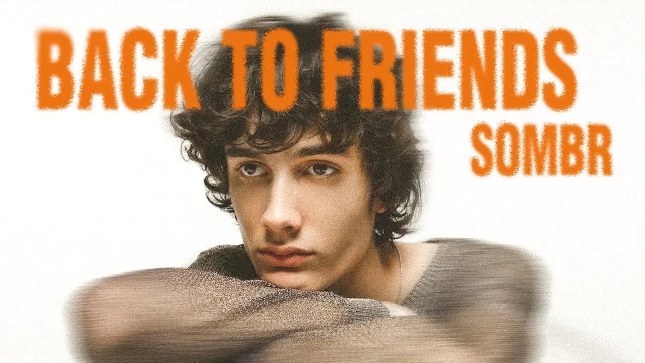 sombr - back to friends (music video) - YouTube