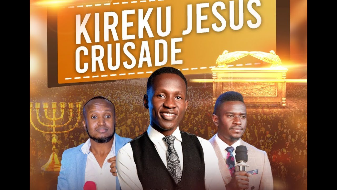 THE KIREKU JESUS CRUSADE | DAY 2 - YouTube
