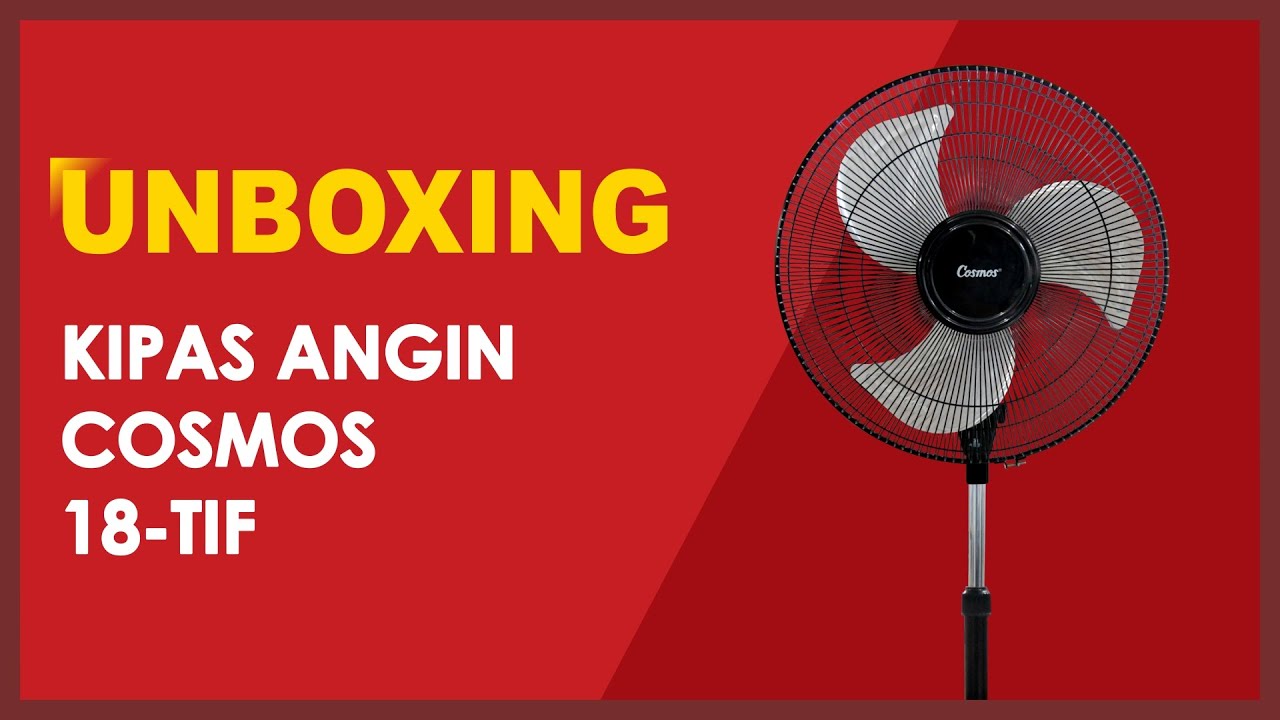 Unboxing Kipas Angin Komersial Cosmos 18 TIF #AdemnyaKipasCosmos - YouTube