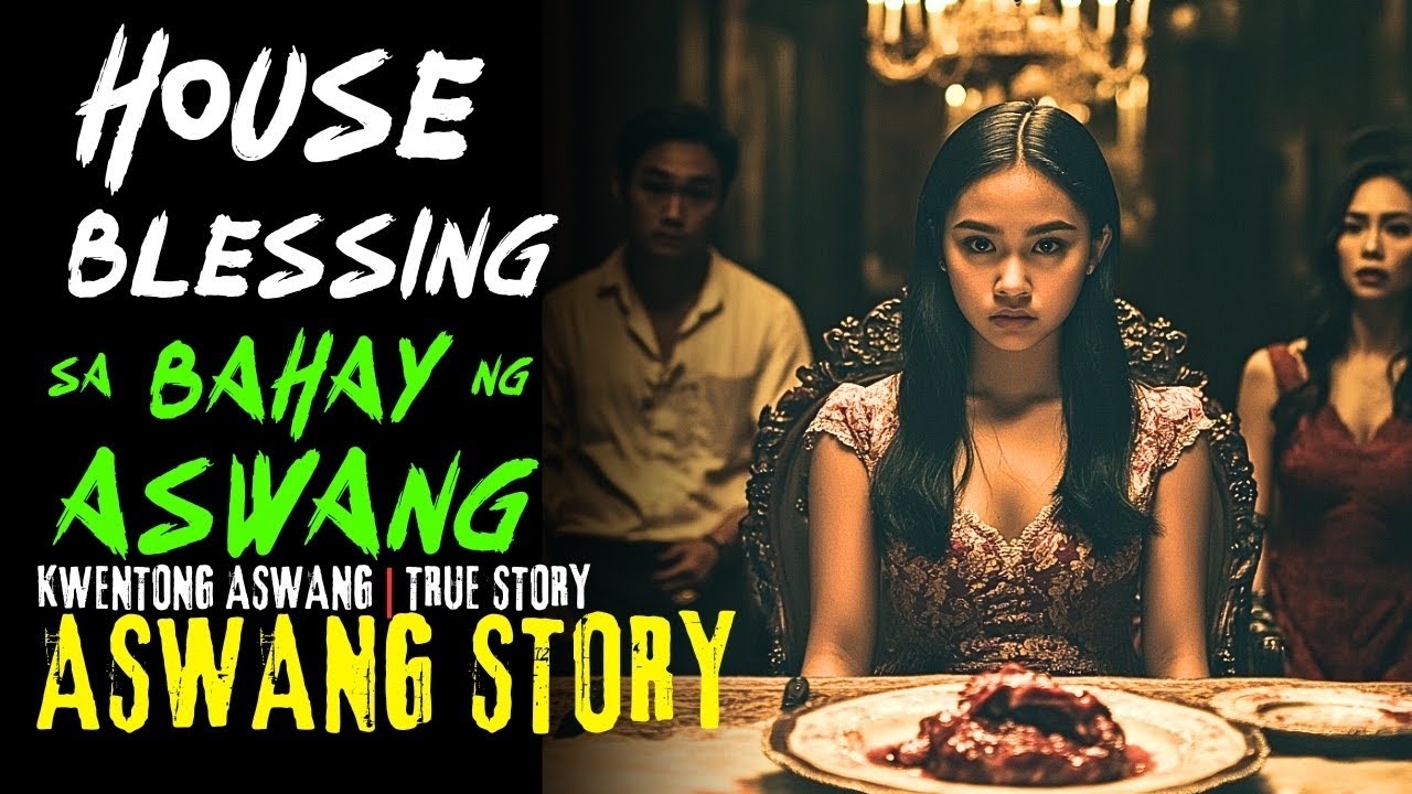 HOUSE BLESSING SA BAHAY NG ASWANG _ Kwentong Aswang _ True Story - YouTube