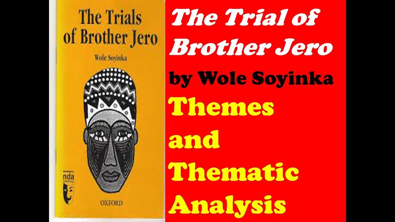 The Trial of Brother Jero By Wole Soyinka - Themes in the Novel - YouTube