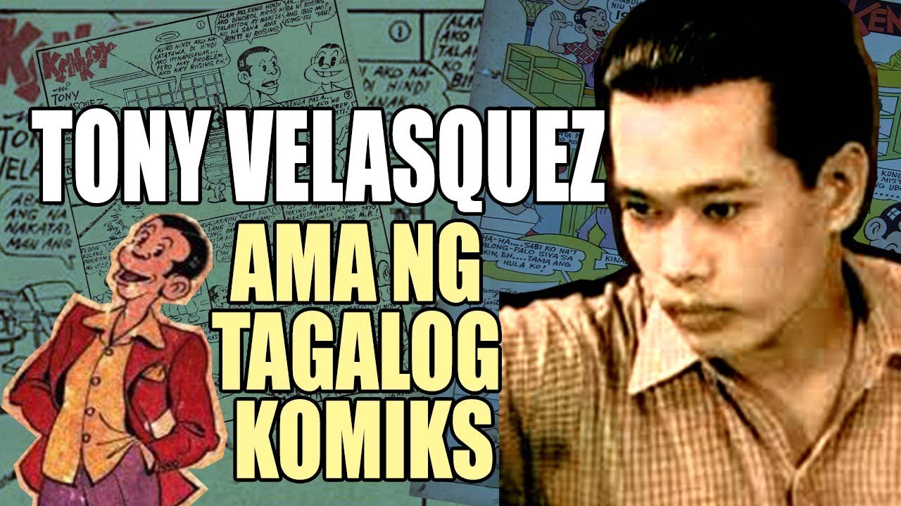 ANTONIO VELASQUEZ: AMA NG TAGALOG KOMIKS - YouTube