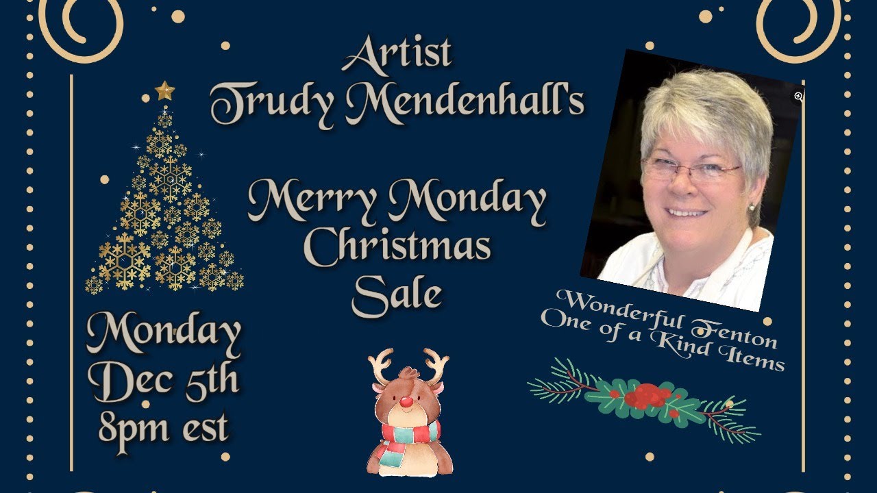 Trudy Mendenhall's Merry Monday Fenton Christmas Sale on Rosie's ~ 12/5 ...