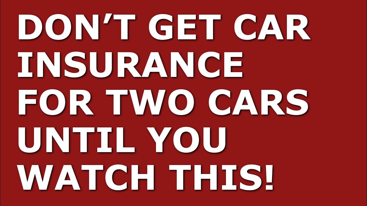 Best Car Insurance for 2 Cars | Plus, ‘Trick’ to Lower Your Car ...