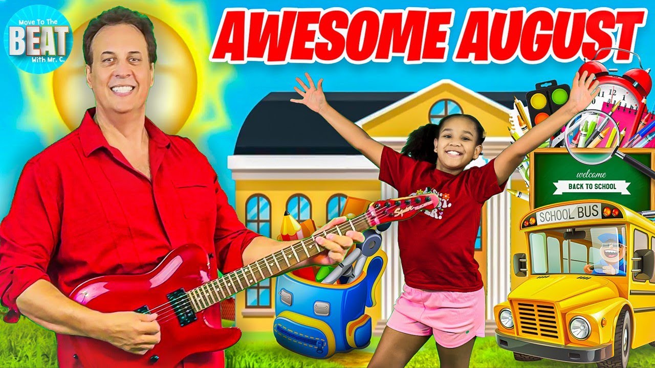 Fun August Song For Kids: Back To School Music & Summer Activities ...