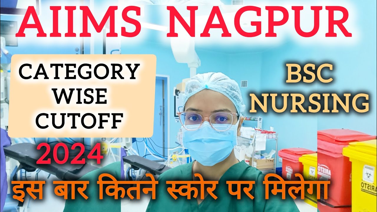 AIIMS 2024 || AIIMS NAGPUR BSC NURSING CUT-OFF #aiims #aiimsnursing2024 ...