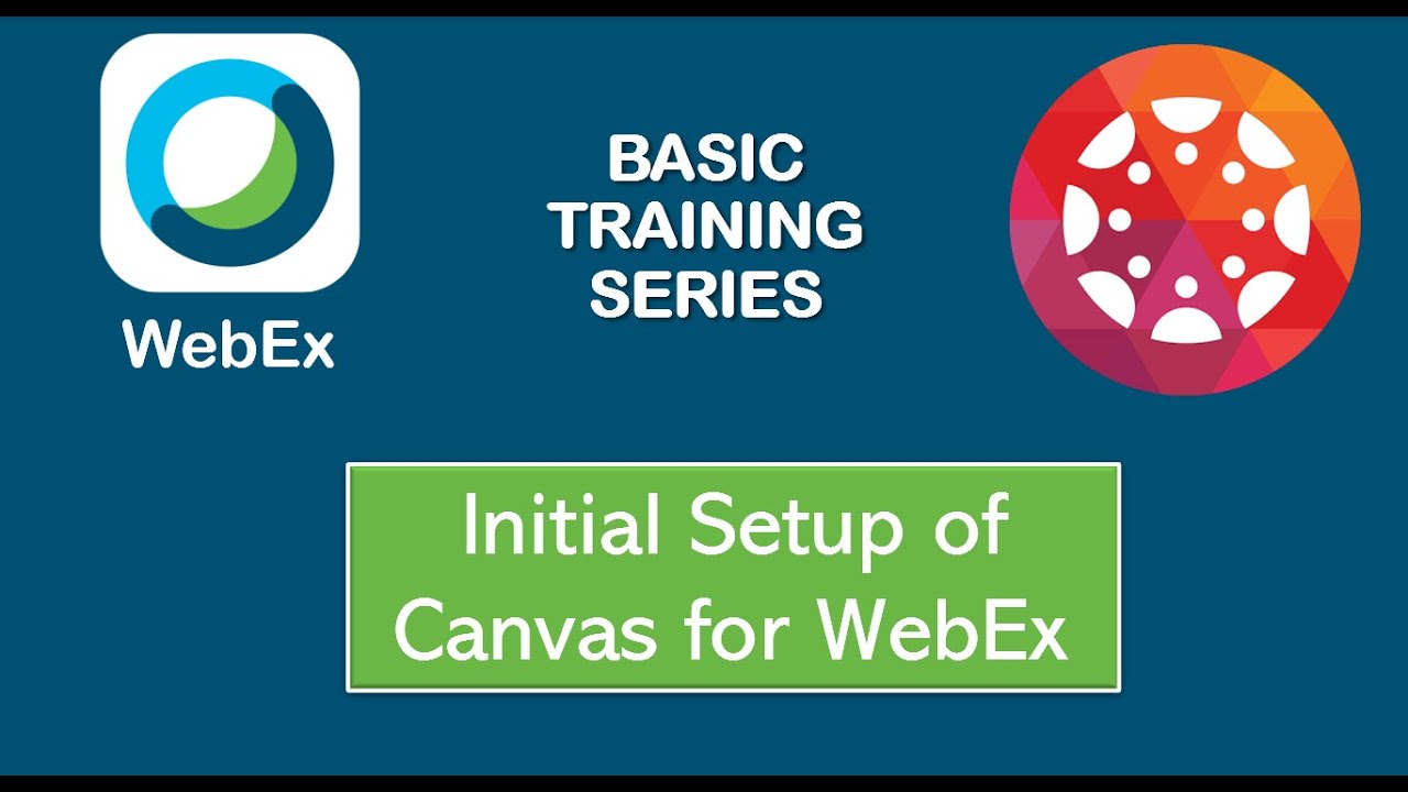 WebEx Training: Initial Setup in Canvas - YouTube