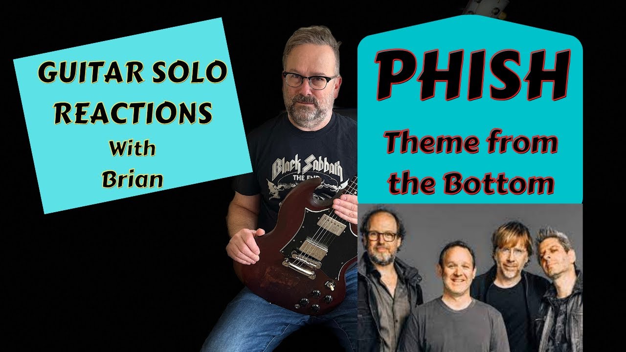 GUITAR. SOLO REACTIONS ~ PHISH ~ Theme from the Bottom - YouTube