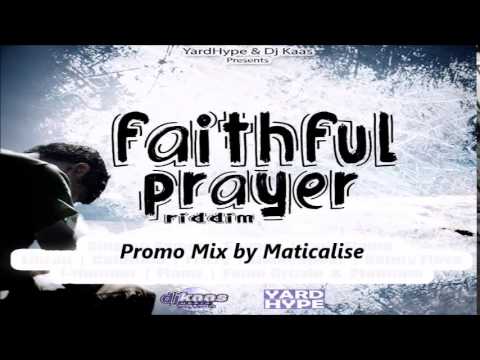 Faithful Prayer Riddim Mix {YardHype & Dj Kaas Media Records ...