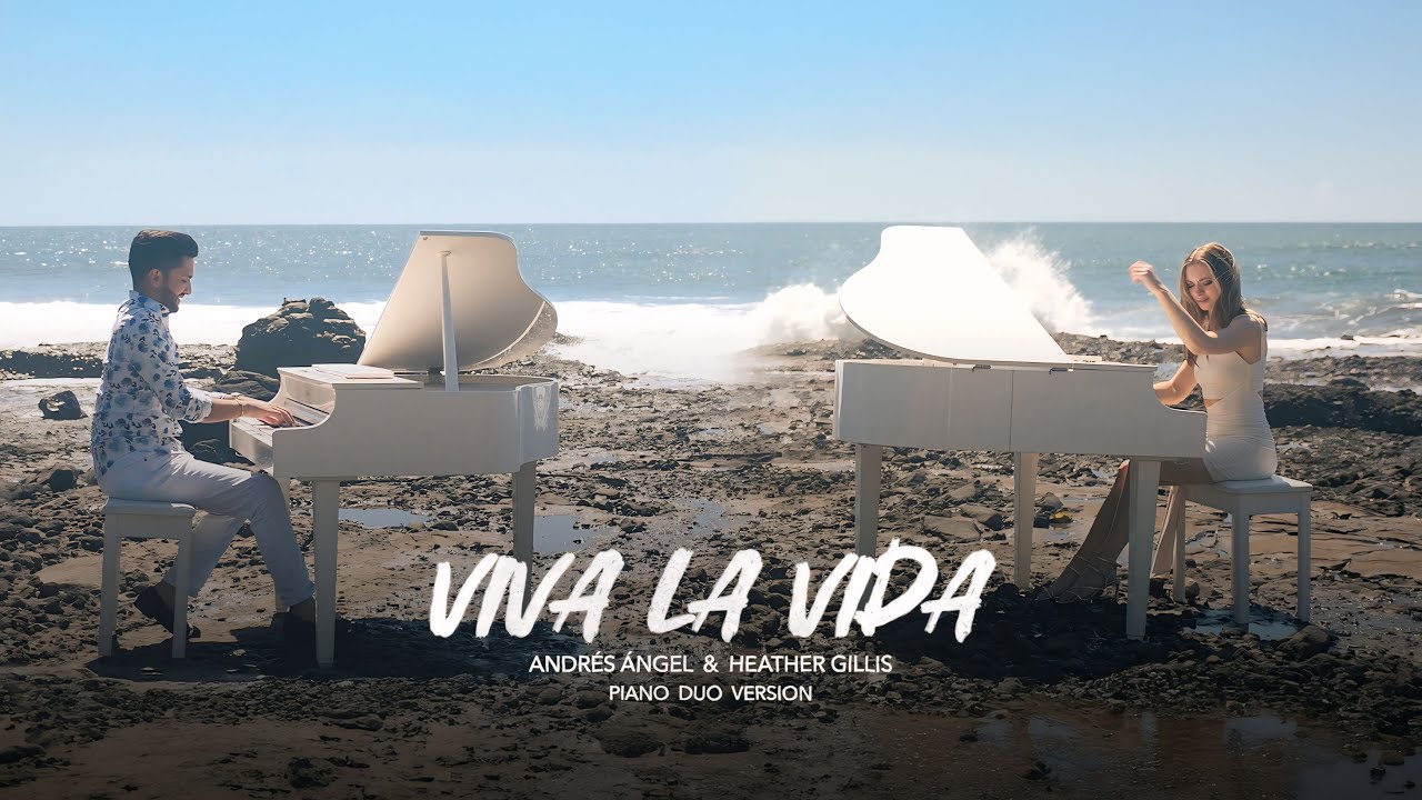 Viva la vida | Piano Duo Cover - Andrés Ángel & Heather Gillis - YouTube