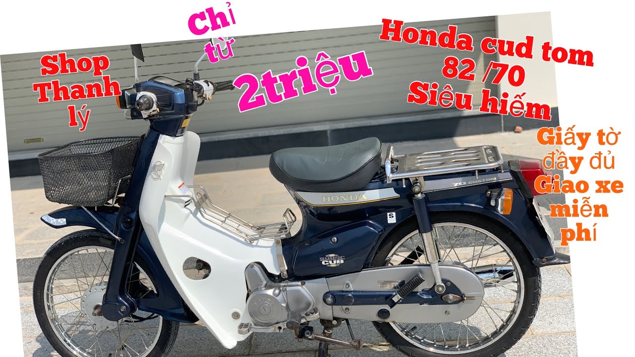 Xe Honda Cud Nhật 82 /70 xe cup nhật chỉ từ 2 triệu giấy tờ đầy đủ,giao ...