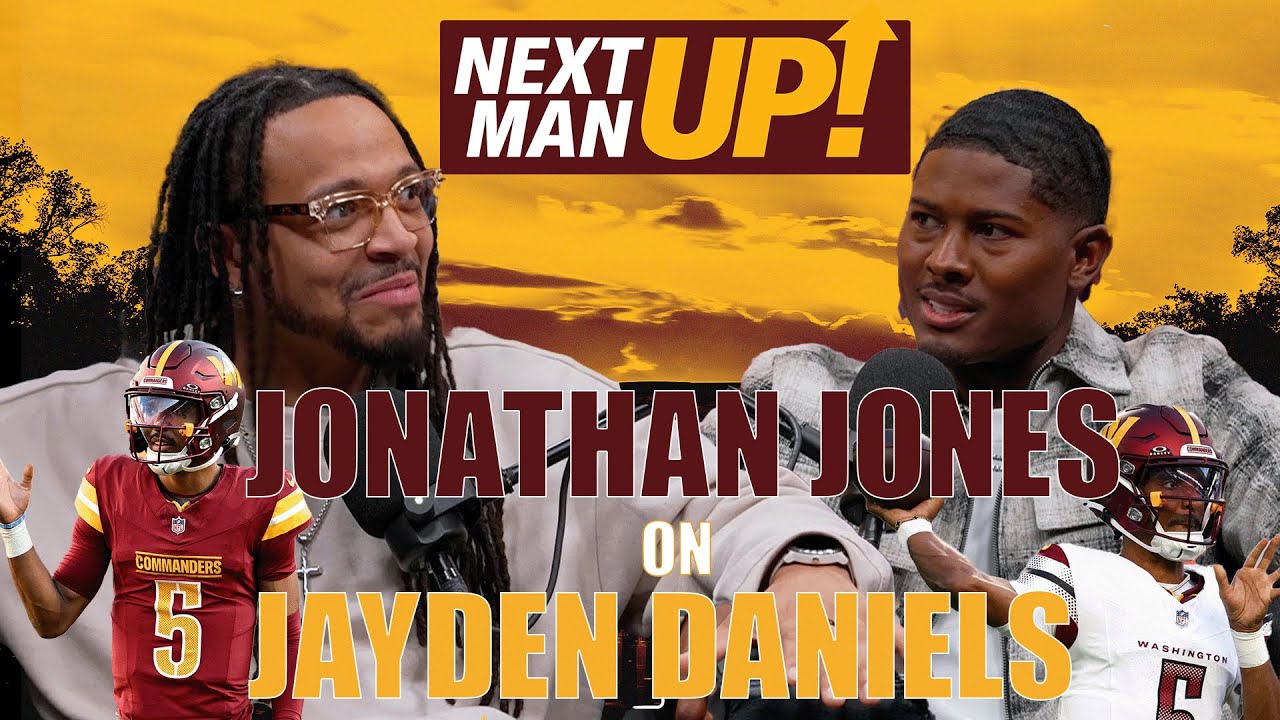 Jonathan Jones opens up about Jayden Daniels | Next Man Up | Washington ...