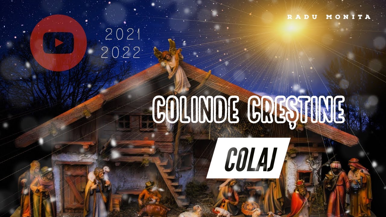 COLINDE CRESTINE 2021 - 2022 - Colaj cu cele mai frumoase COLINDE ...
