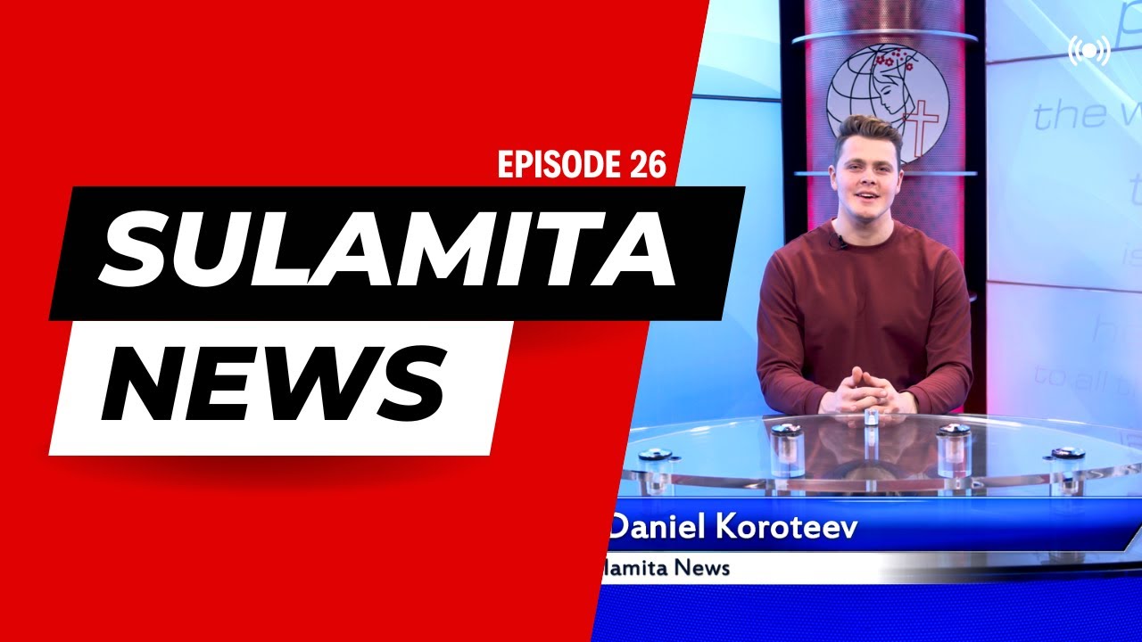 Sulamita News - Episode 26 - YouTube