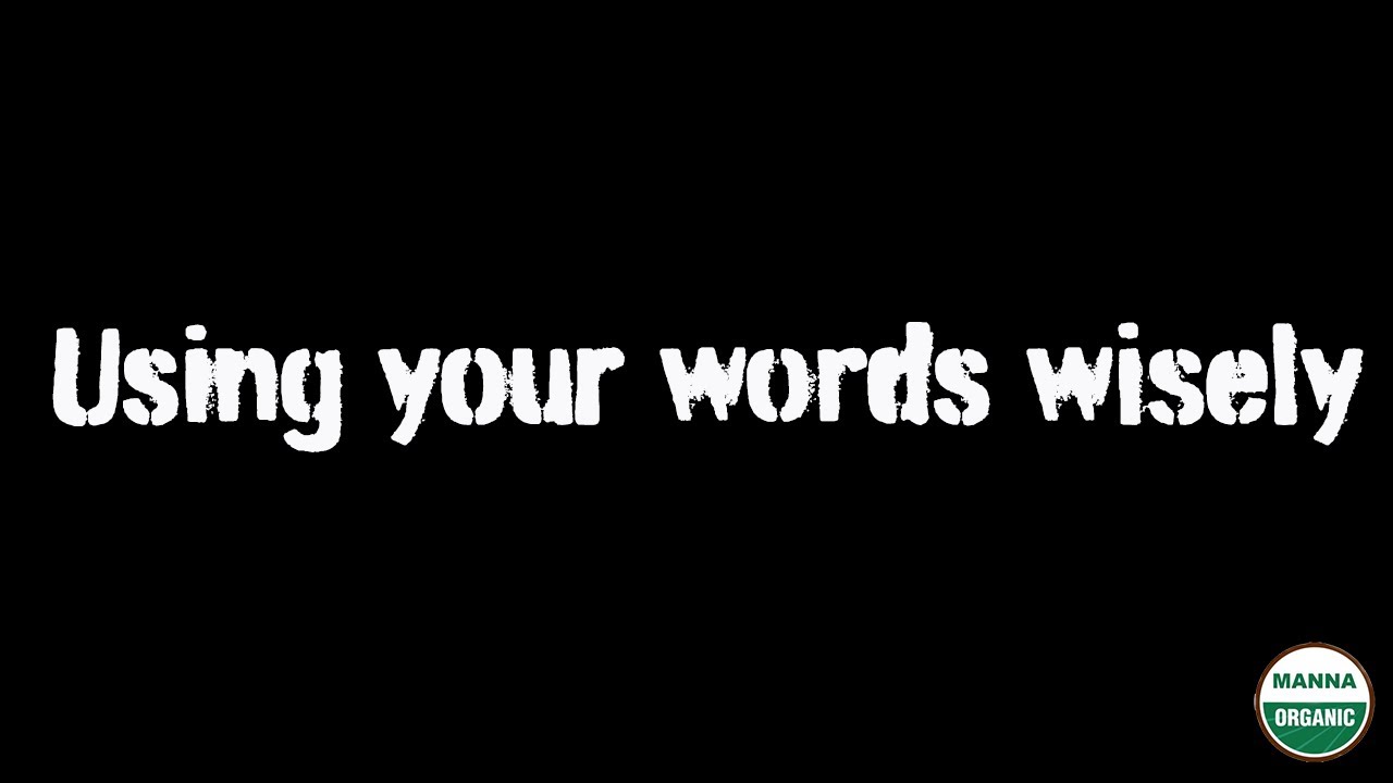 Use your words wisely... - YouTube