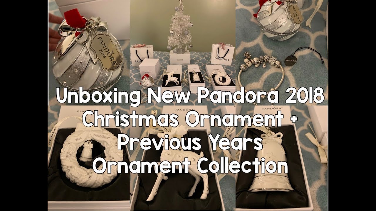2018 #Unboxing New Pandora 2018 Christmas Ornament + Previous Years ...