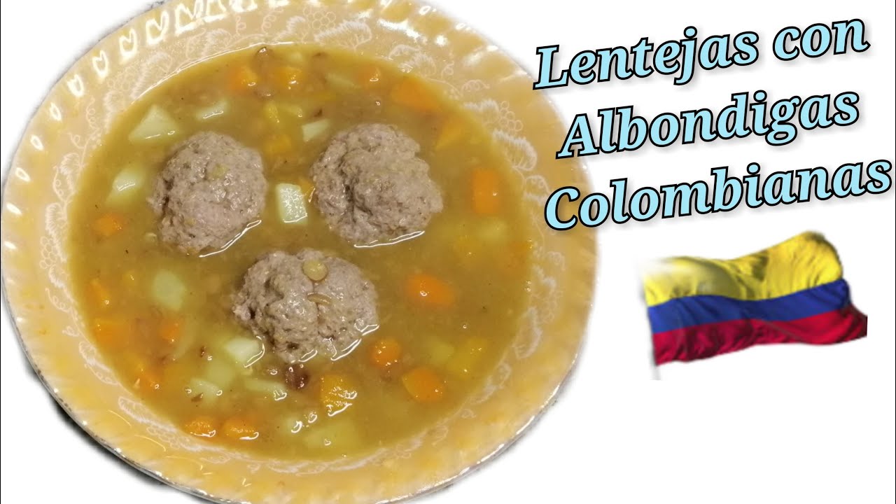 Como hacer sopa de lentejas con Albondigas #recetascolombianas #sopas ...