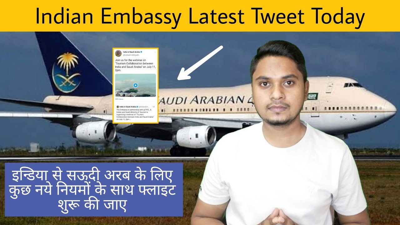 Indian Embassy Latest Tweet Today | 🙏 इन्डिया से सऊदी अरब के लिए अब ...