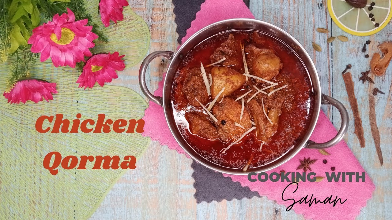 Chicken Qorma Recipe|Qorma with home made spices @CookingwithSaman ...