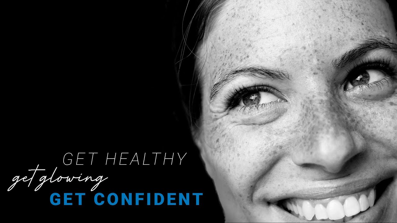 Get Healthy, Get Glowing, Get Confident - YouTube