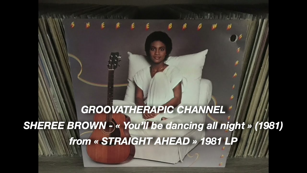 SHEREE BROWN - You'll be dancing all night.(1981) - YouTube