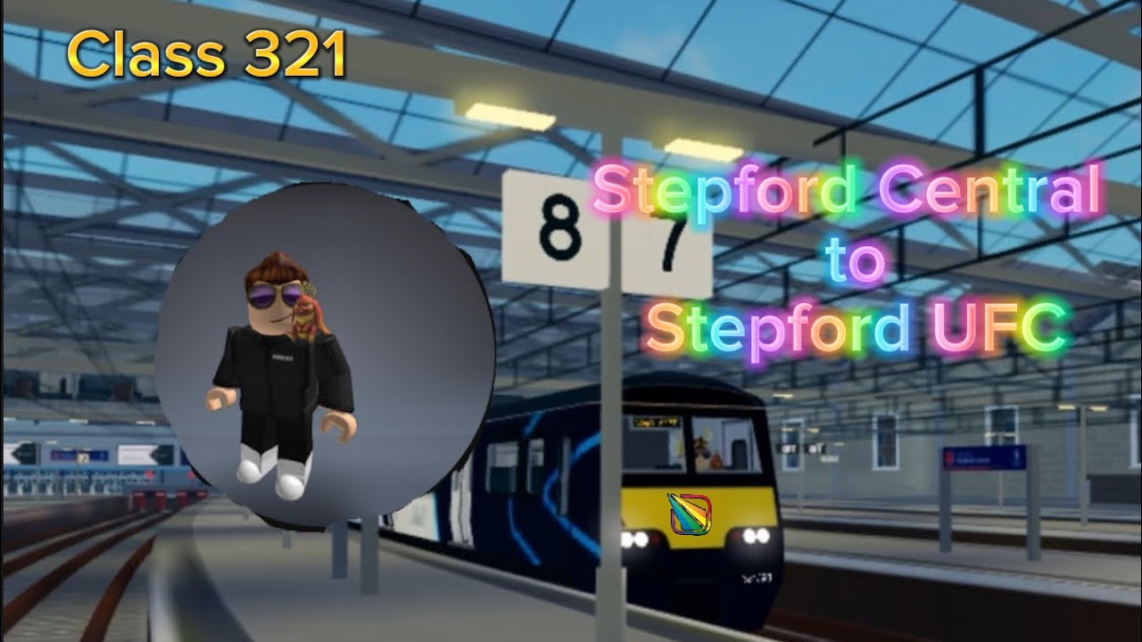 Driving The Class 321 From Stepford Central to Stepford UFC - YouTube