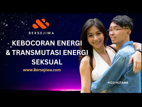 BERSEJIWA.COM - PENYEBAB ENERGIMU BOCOR!!! RiCO HUTAMA