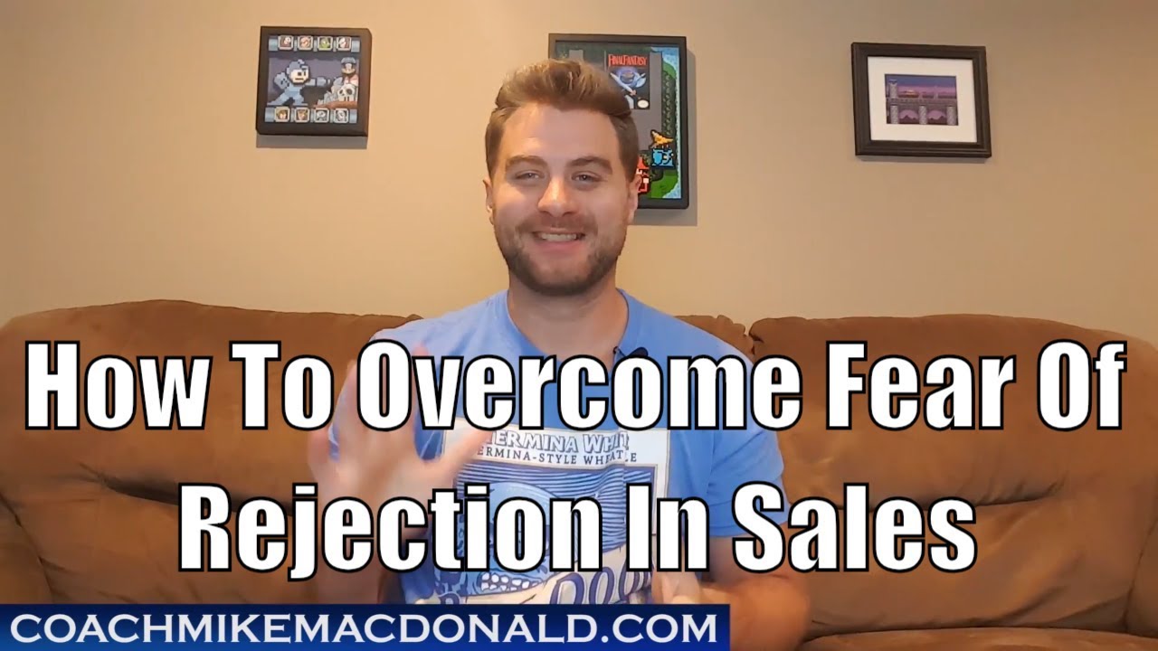 How to overcome fear of rejection in sales - YouTube