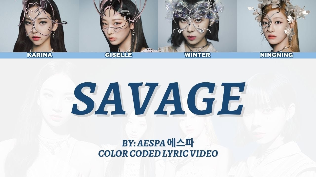 Aespa 에스파 - Savage - Color Coded Lyric Video - YouTube