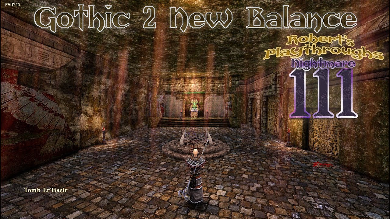 Gothic 2 New Balance on Nightmare - 111 - Quahodron's Return and The ...