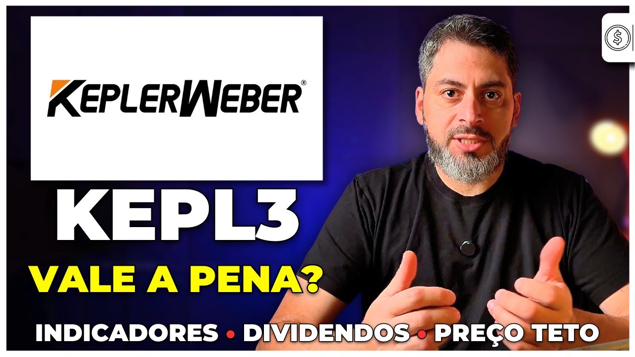 KEPLER WEBER ( KEPL3 ): VALE A PENA? ANÁLISE COMPLETA DA AÇÃO! - YouTube