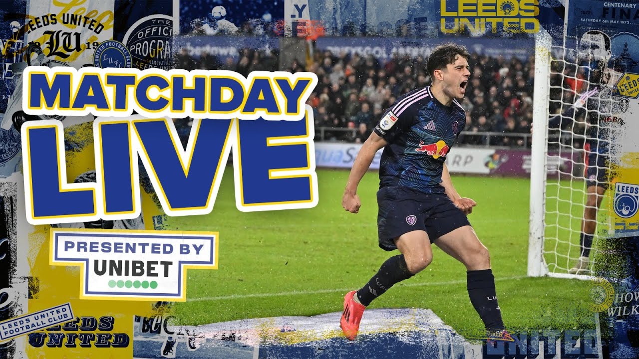 Matchday Live | Leeds United v Luton Town - YouTube