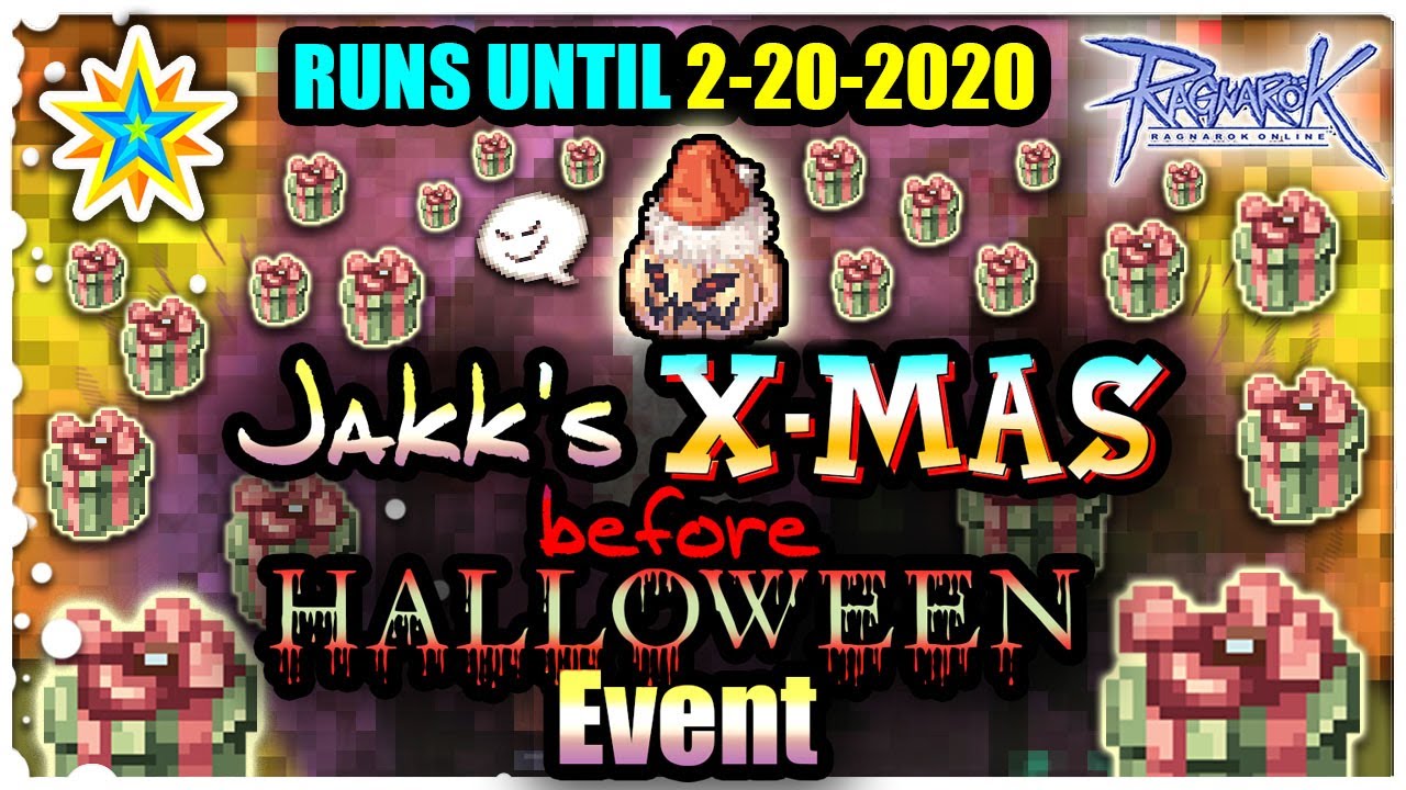 Ragnarok Online -Jakk's Xmas before Halloween Event STILL Active!! Try ...