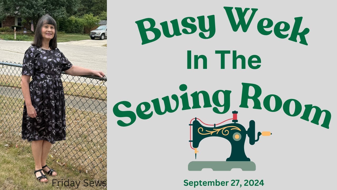 Busy Week in the Sewing Room! - YouTube